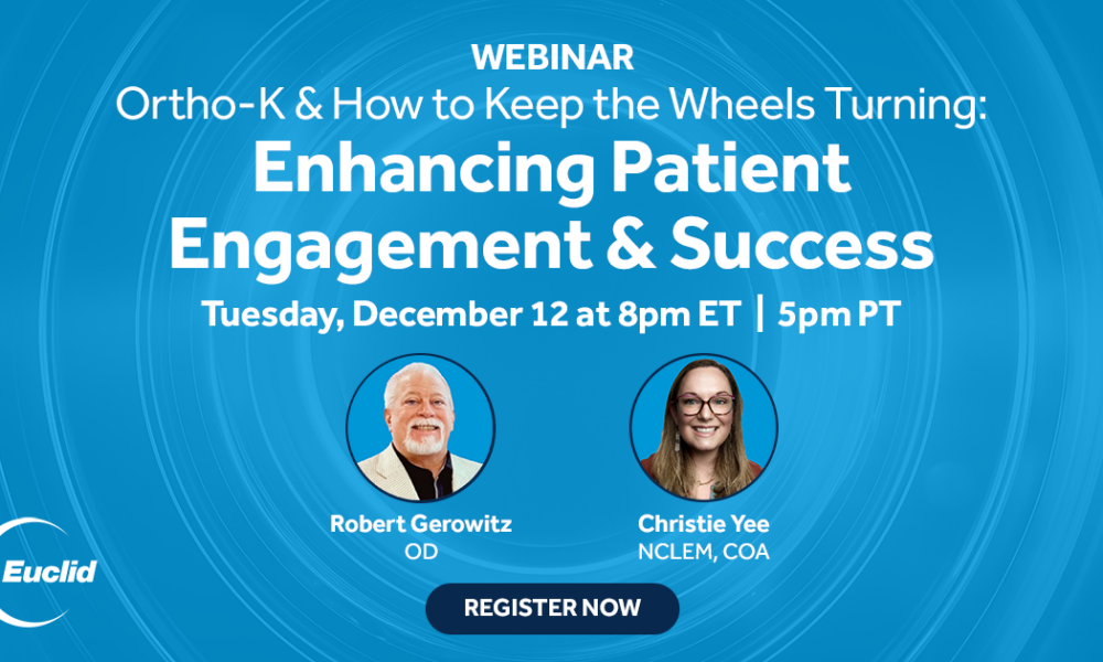 Euclid to Host OrthoK Patient Engagement Webinar - Review of Myopia ... Euclid to Host OrthoK Patient Engagement Webinar - Review of Myopia ...